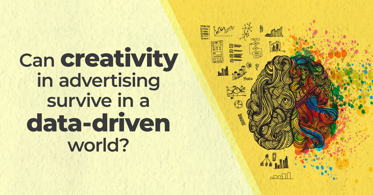 Can Creativity in Advertising Survive in a Data-driven World? - Fraser ...