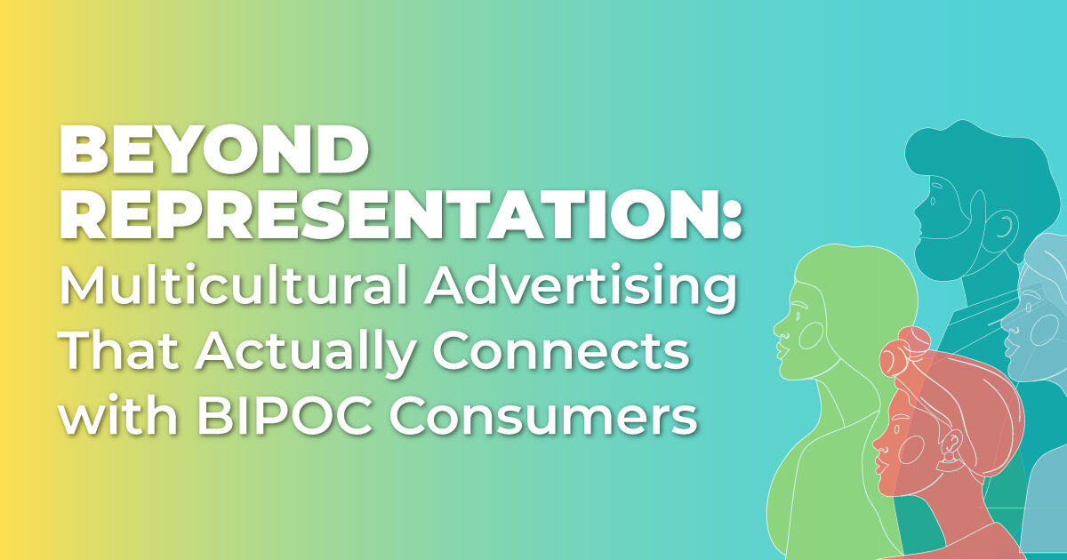 Beyond Representation: Multicultural Advertising That Actually Connects ...