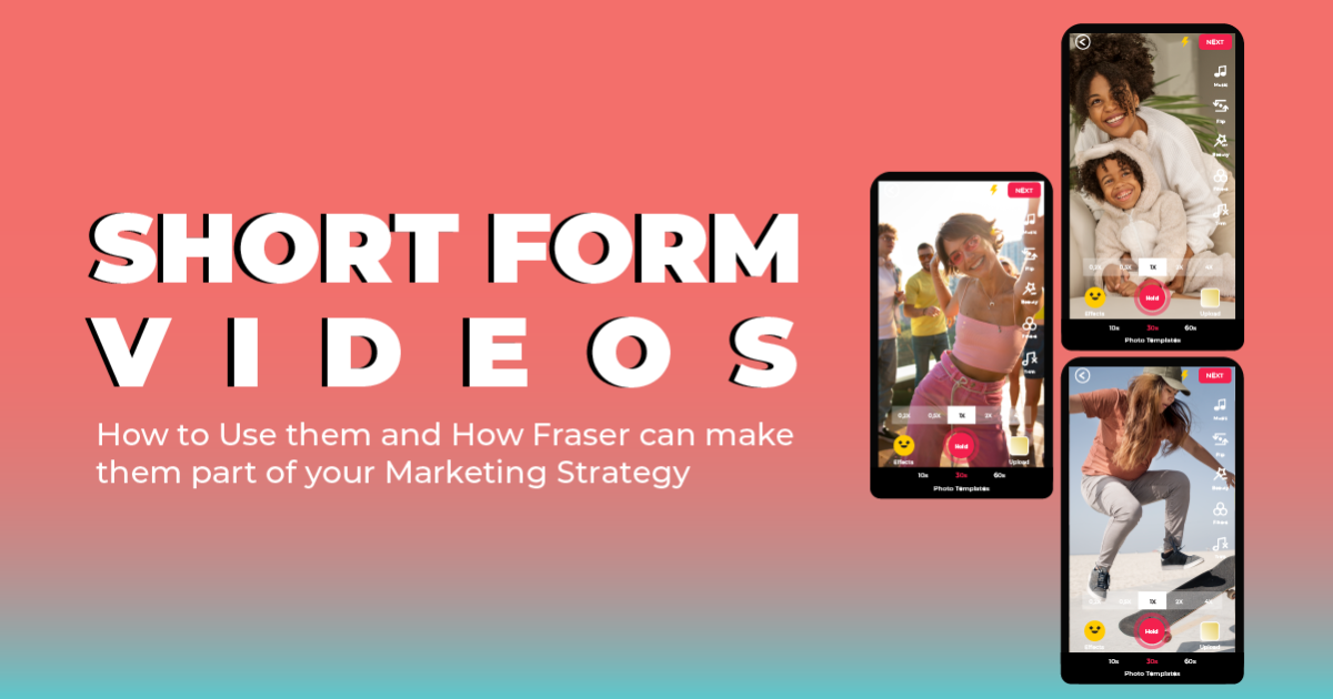 The Rise of Short Form Videos - Fraser Communications