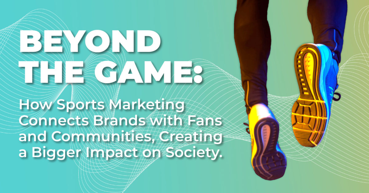 How To Use Sports Marketing to Create a Meaningful Change - Fraser ...