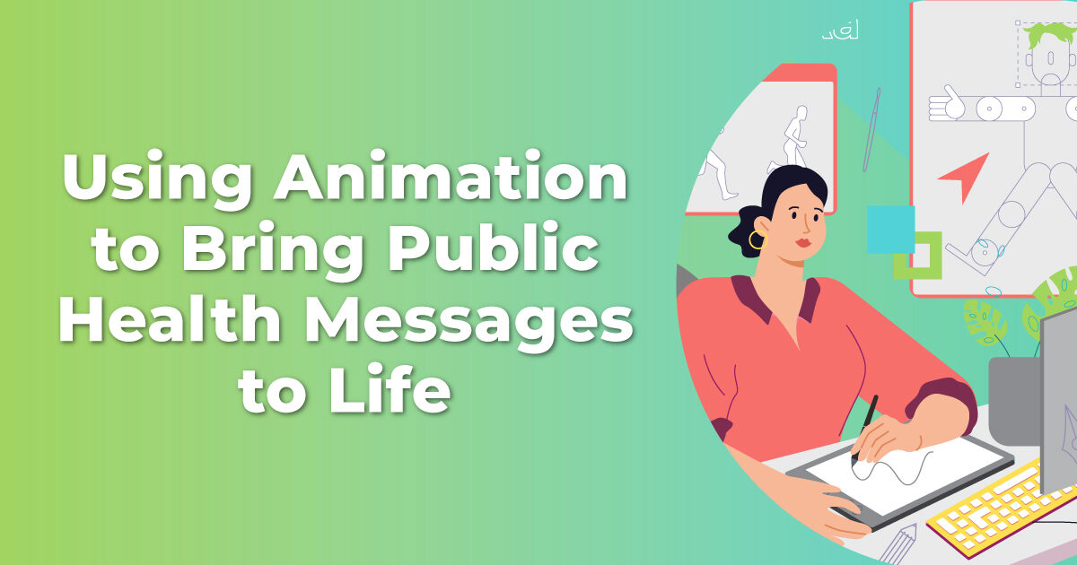 Using Animation to Bring Public Health Messages to Life - Fraser ...